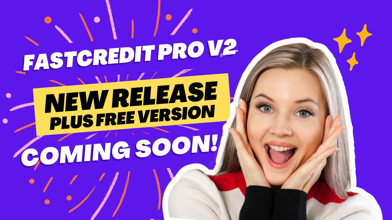 FastCredit Pro V2.0 Coming Soon - NEW Features PLUS Affiliate Program ...